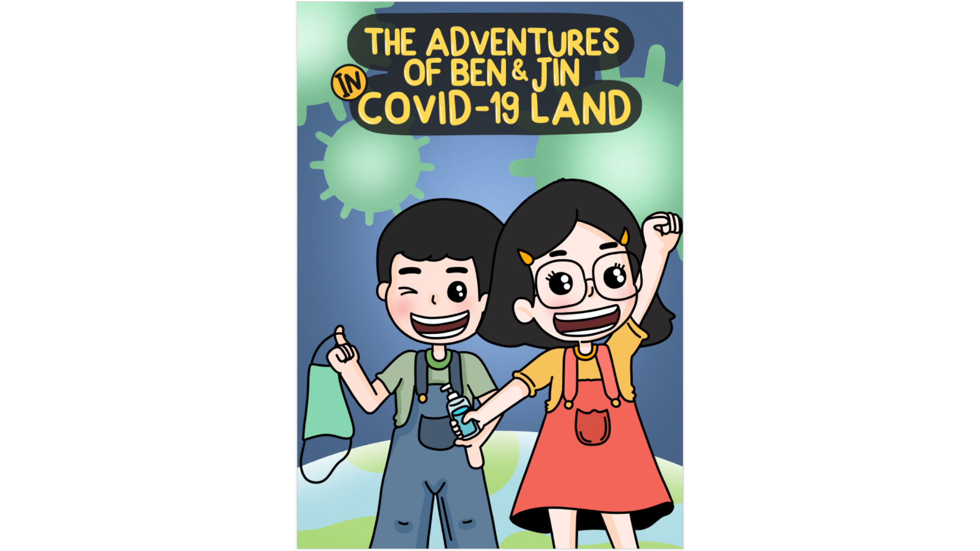 THE ADVENTURES OF BEN AND JIN IN COVID - 19 LAND - ศูนย์ทรัพย์สินทางปัญญา